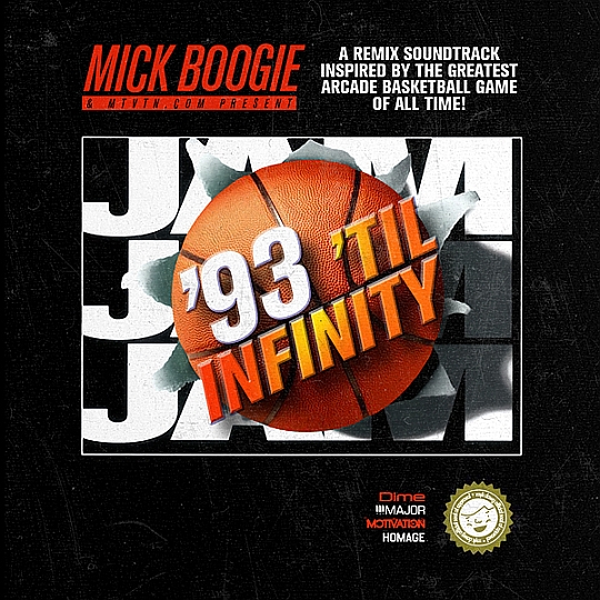 Mick Boogie – 93 Til’ Infinity Mix… Inspired by NBA JAM (Mixtape ...