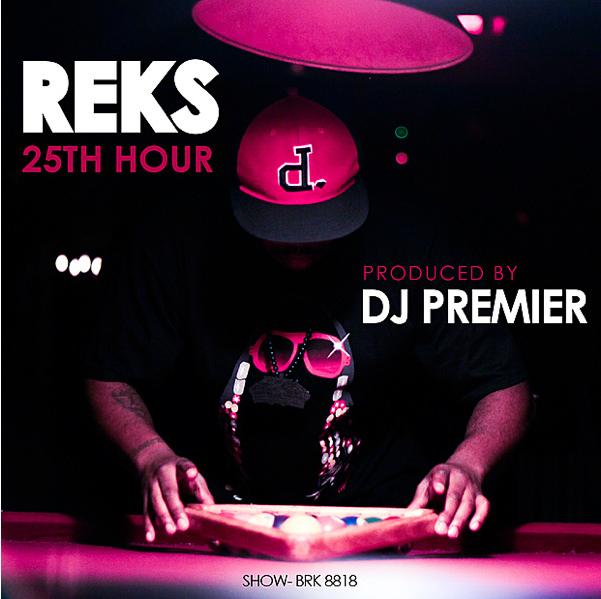 Reks – 25th Hour (Prod. by DJ Premier) (Clean CDQ) - Blackout Hip Hop