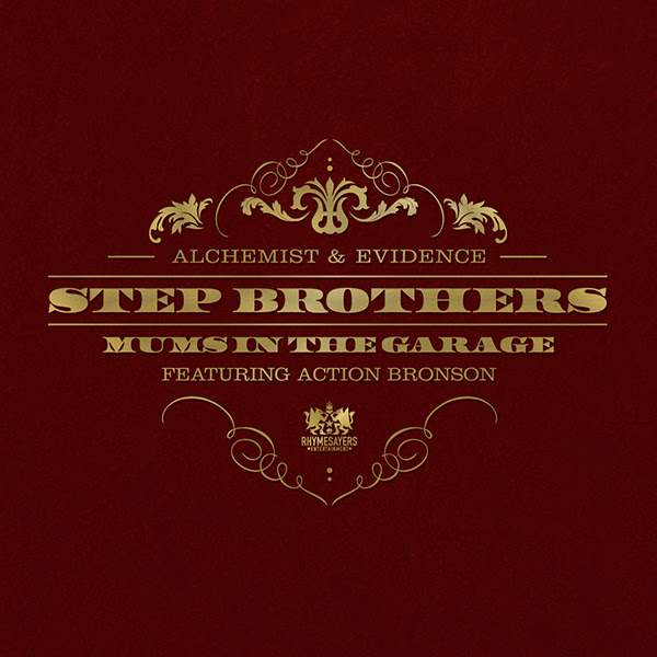 Step Brothers (Alchemist & Evidence) Feat. Action Bronson – Mums In the ...