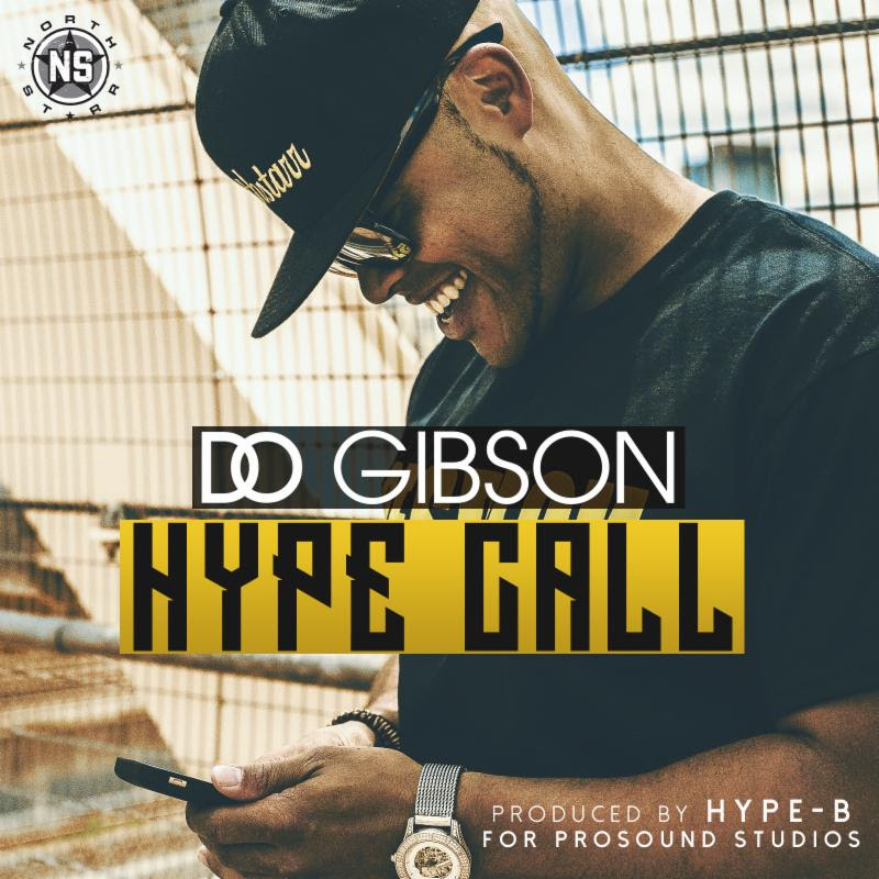 D.O. Gibson – Hype Call - Blackout Hip Hop