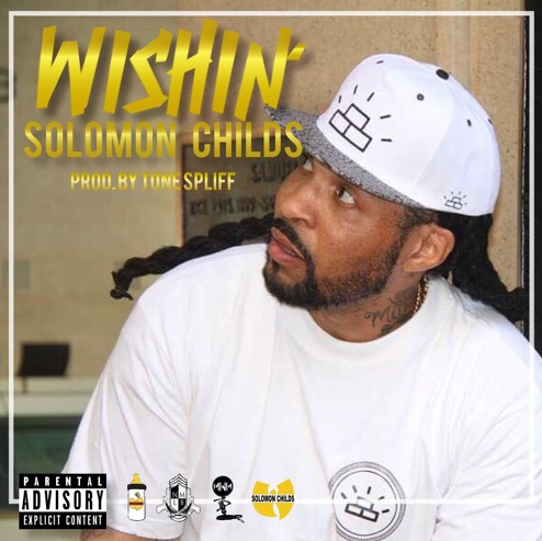 Solomon Childs – Wishin - Blackout Hip Hop