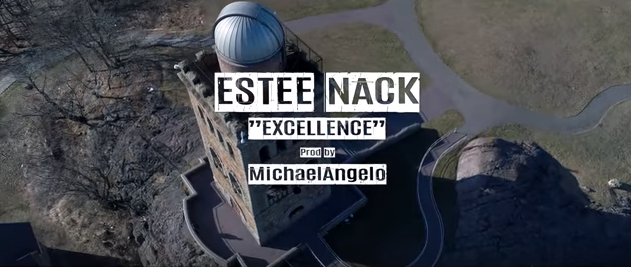 Video: Estee Nack – Excellence - Blackout Hip Hop