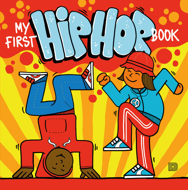 New Children’s Publication – My First Hip Hop Book - Blackout Hip Hop