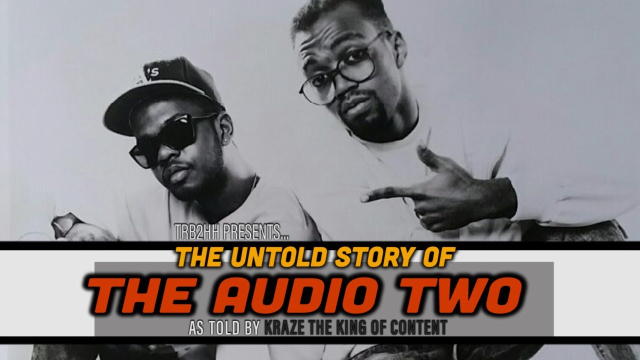 The Untold Story of Audio Two - Blackout Hip Hop