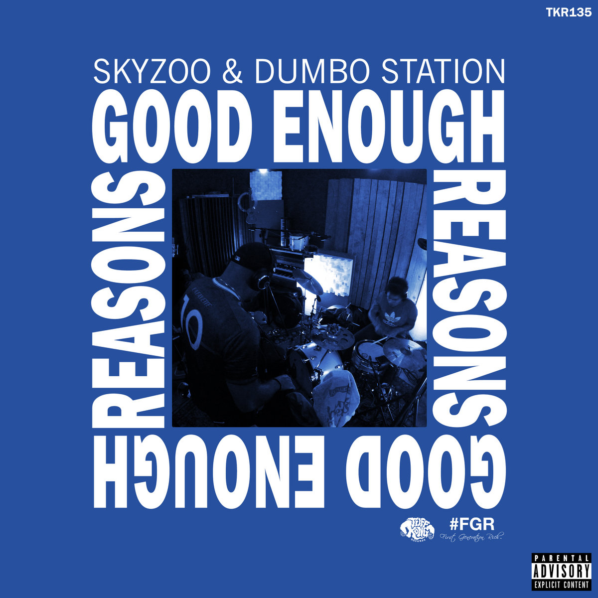 Skyzoo & Dumbo Station – Good Enough Reasons - Blackout Hip Hop
