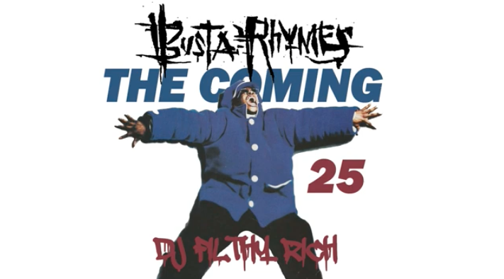 DJ Filthy Rich – Busta Rhymes ‘The Coming’ 25th Anniversary Mixtape ...