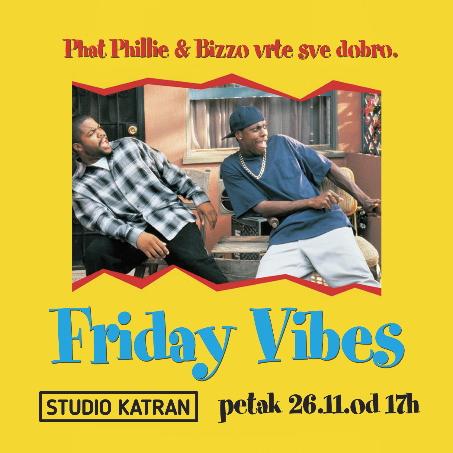 Friday Vibes with Phat Phillie & Bizzo @ Studio Katran - Blackout Hip Hop