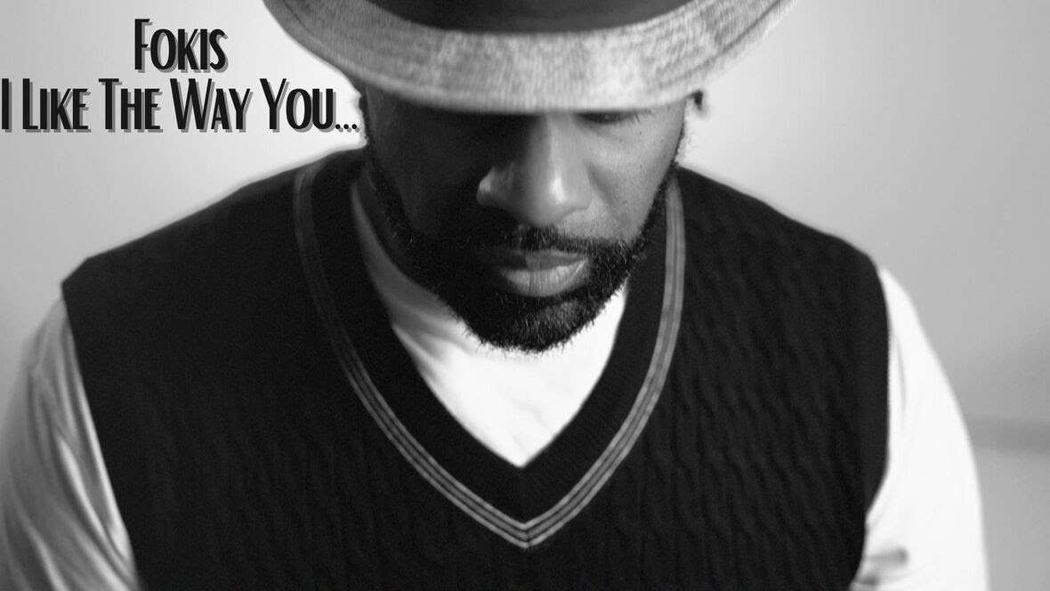 Fokis – I Like The Way You… - Blackout Hip Hop