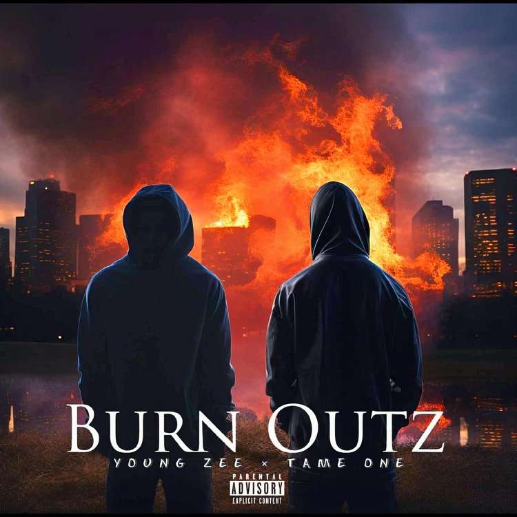 Young Zee x Tame One – Burn Outz (EP Release) - Blackout Hip Hop