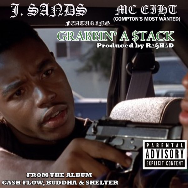J. Sands Feat. MC Eiht – Grabbin’ A $tack - Blackout Hip Hop