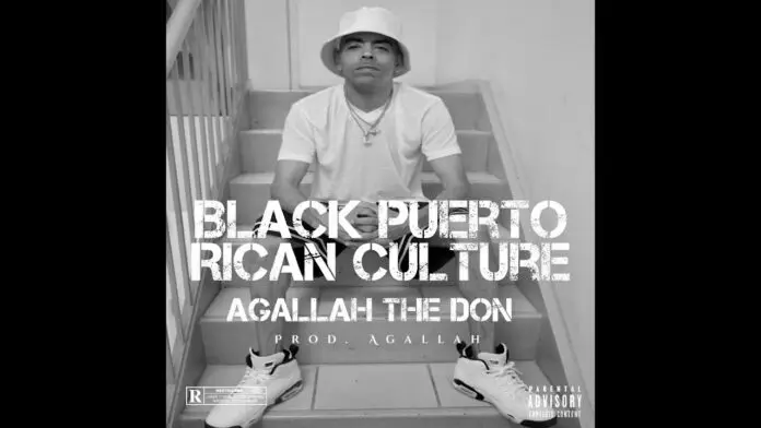 Agallah Don Bishop – Black Puerto Rican Culture - Blackout Hip Hop