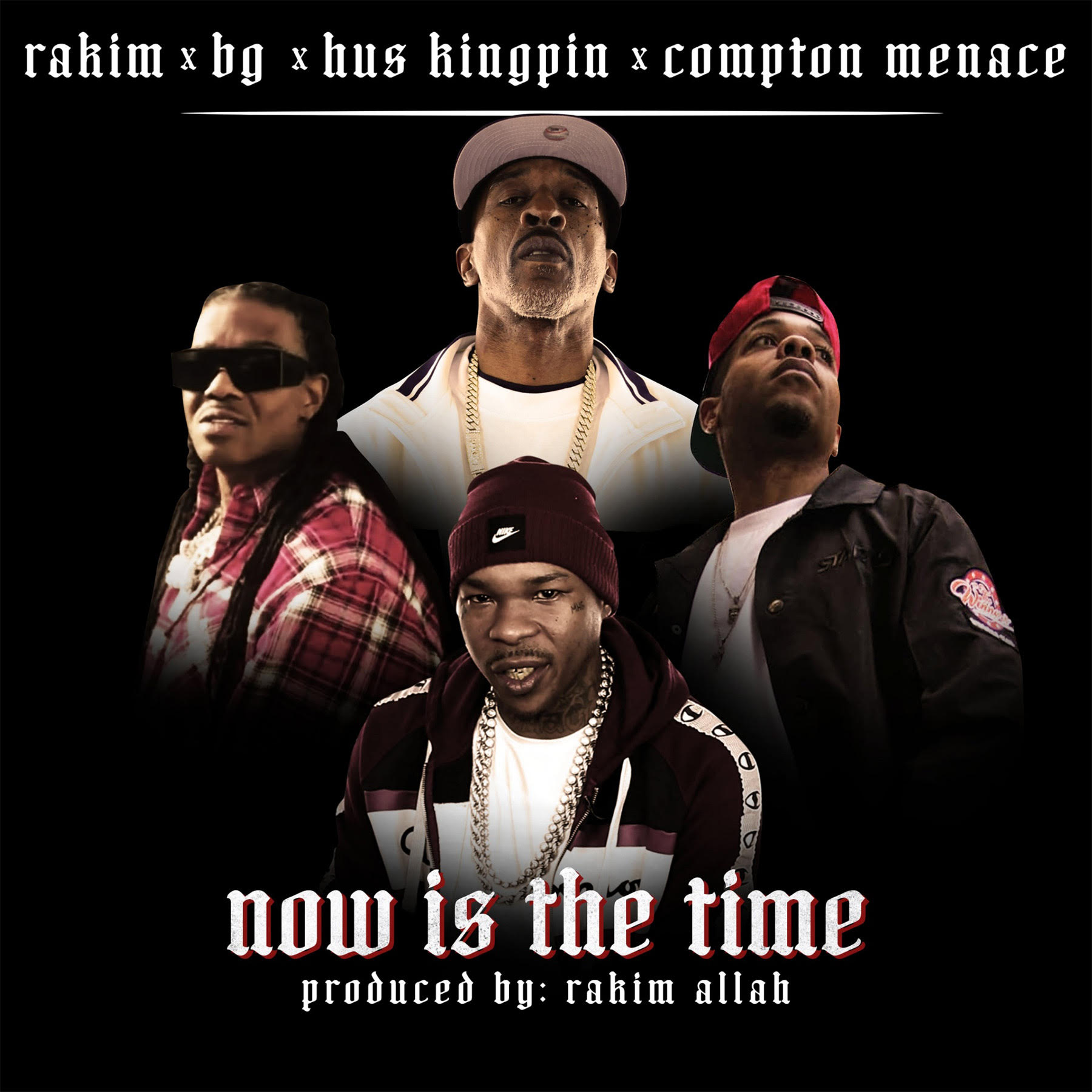Rakim x B.G. x Hus KingPin x Compton Menace – Now Is The Time ...