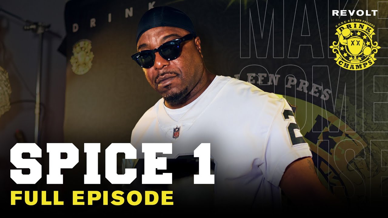 Drink Champs w/ Spice 1 - Blackout Hip Hop