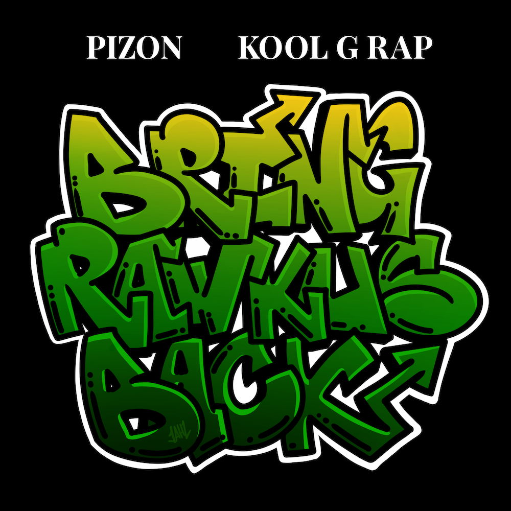 Pizon Feat. Kool G Rap – Bring Rawkus Back - Blackout Hip Hop