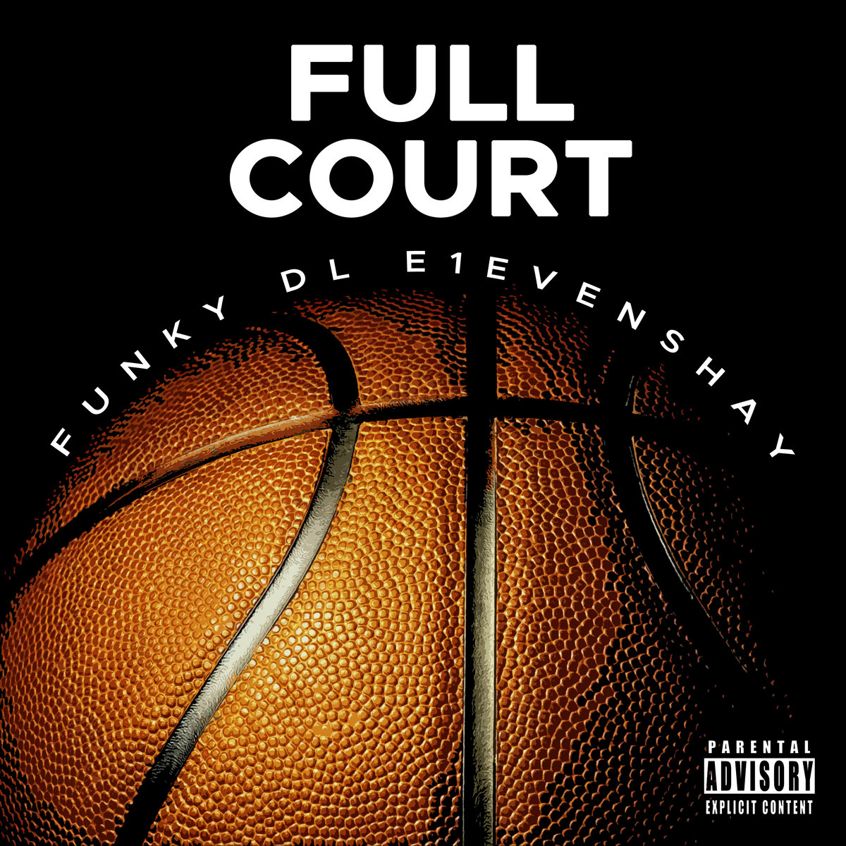 Funky DL x E1EVENSHAY – Full Court - Blackout Hip Hop