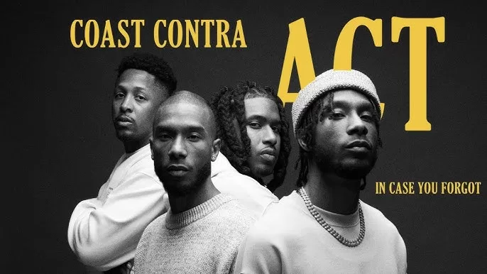 Coast Contra – ACT: In Case You Forgot - Blackout Hip Hop