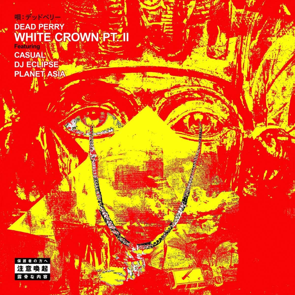 Dead Perry Feat. Casual, DJ Eclipse & Planet Asia – White Crown Pt. II ...