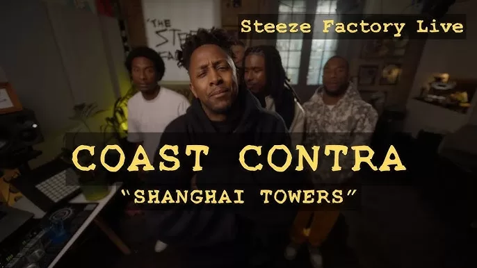 Coast Contra – Shanghai Towers (Steeze Factory Live) - Blackout Hip Hop