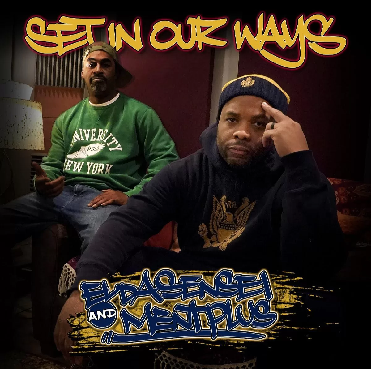 El Da Sensei & Mentplus Feat. DJ Iron – Set In Our Ways - Blackout Hip Hop