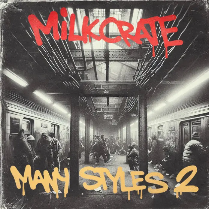 MILKCRATE – Many Styles 2 - Blackout Hip Hop