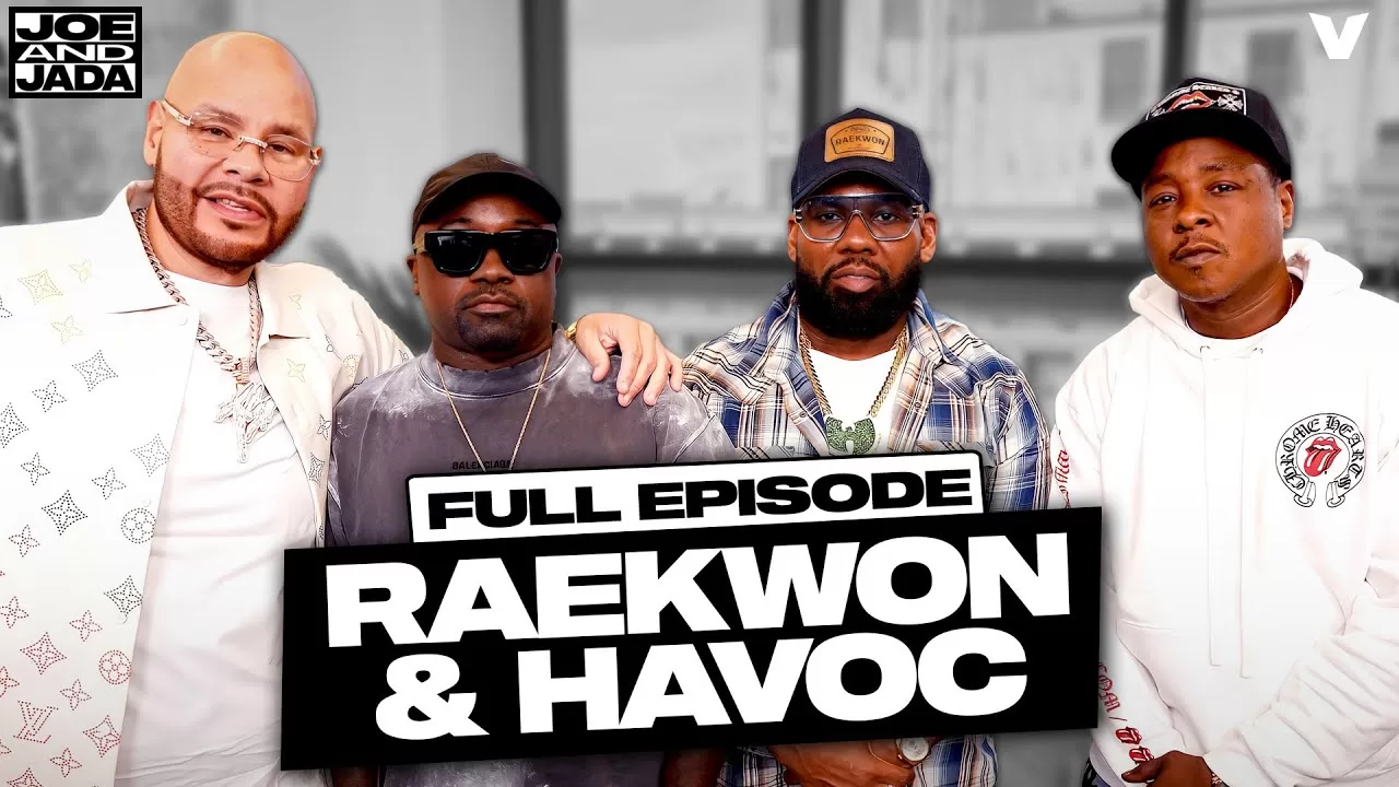 Raekwon & Havoc on the “Joe & Jada” Podcast - Blackout Hip Hop