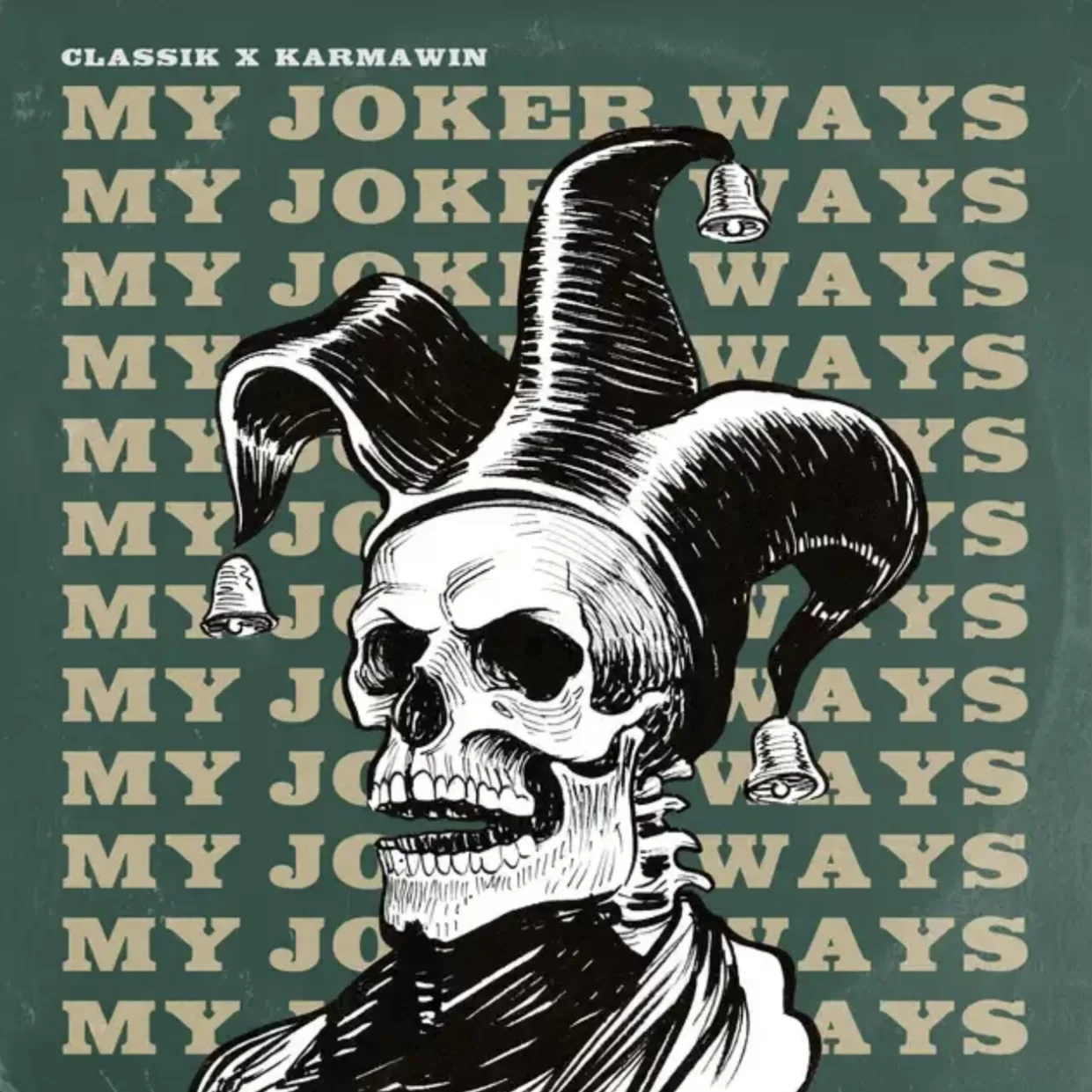 Classik x Karmawin – My Joker Ways - Blackout Hip Hop