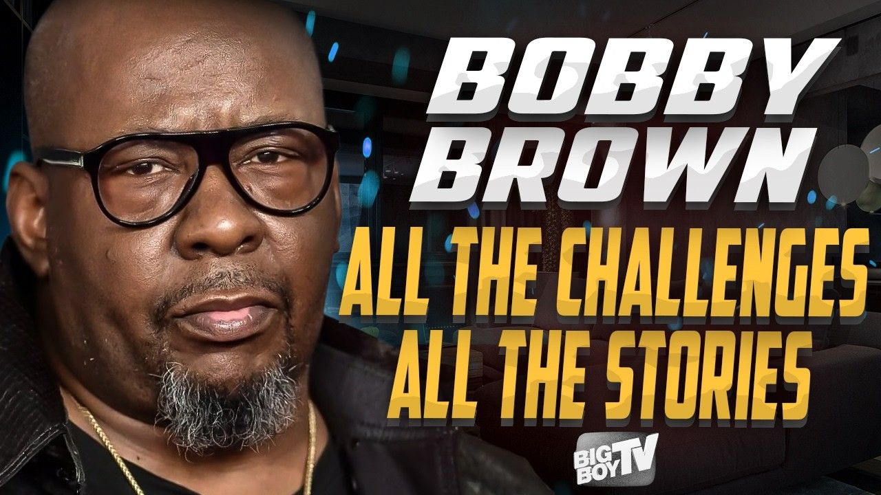 Bobby Brown Shares Life’s Peaks, Pain, And New Edition Journey ...